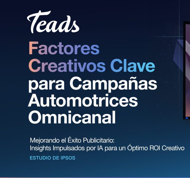 Teads e Ipsos realizaron una investigación global basada en IA que ...